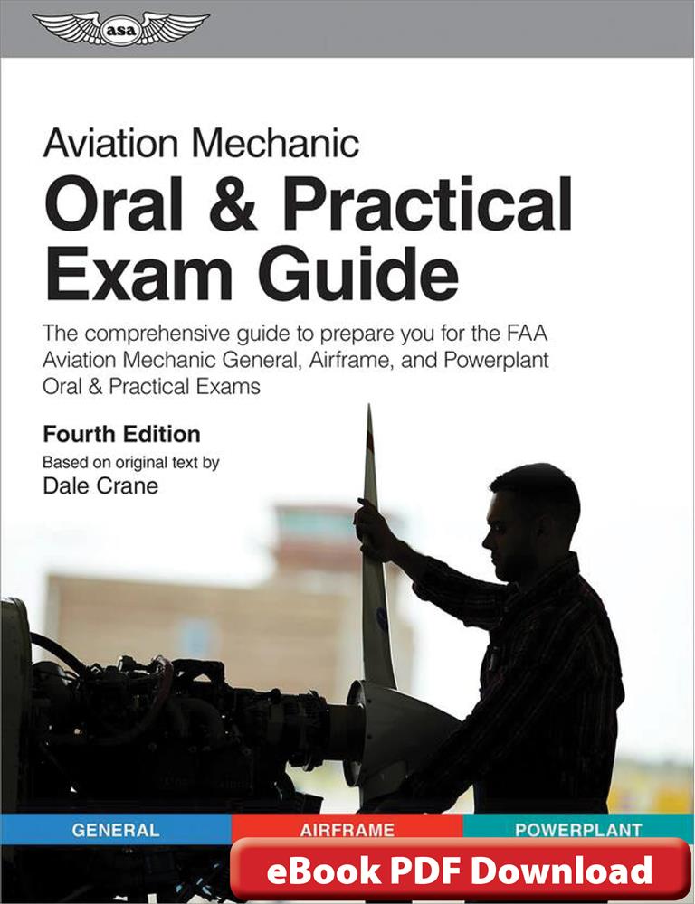 ASA Aviation Mechanic Oral & Practical Exam Guide (eBook) — The Pilot ...