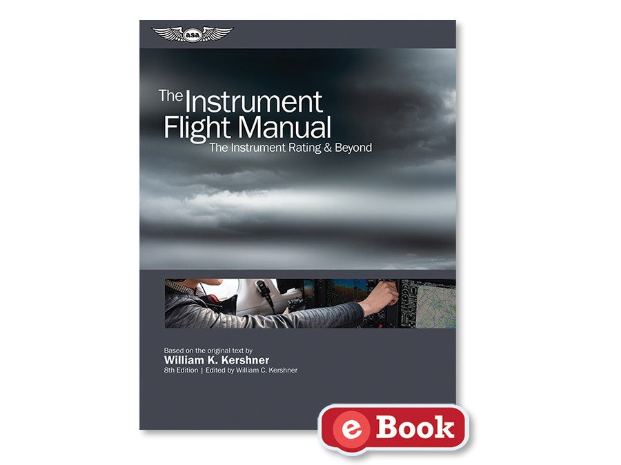 ASA The Instrument Flight Manual (eBook) — The Pilot Supply