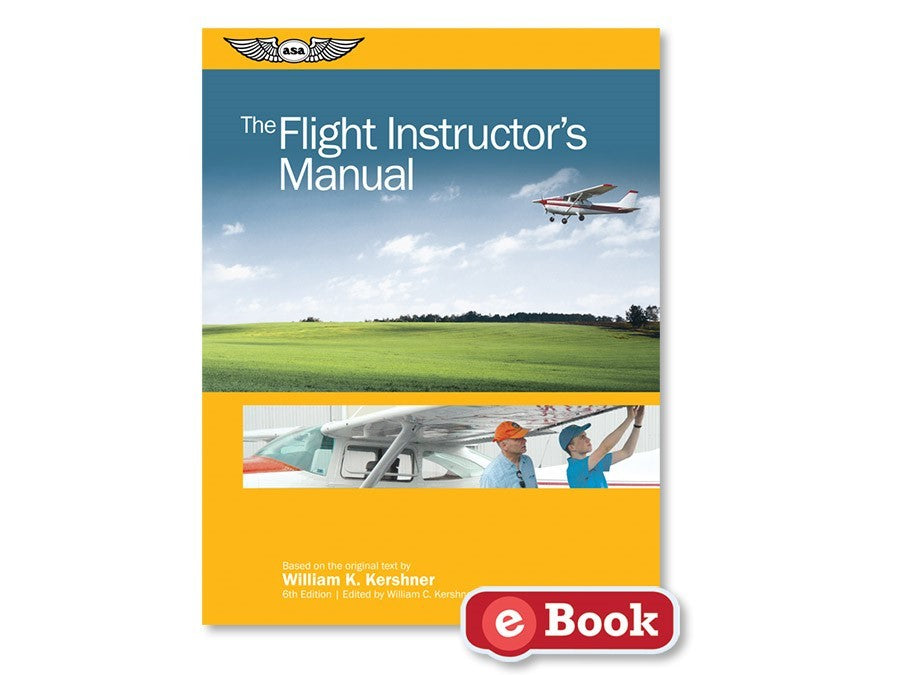 ASA The Flight Instructor's Manual (eBook) — The Pilot Supply