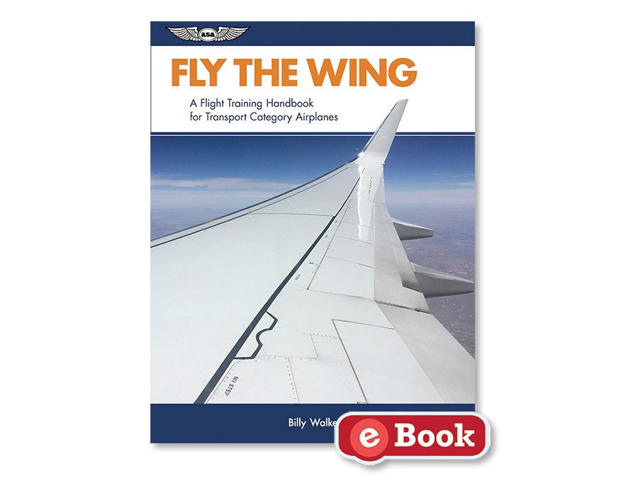ASA Fly the Wing (eBook) — The Pilot Supply