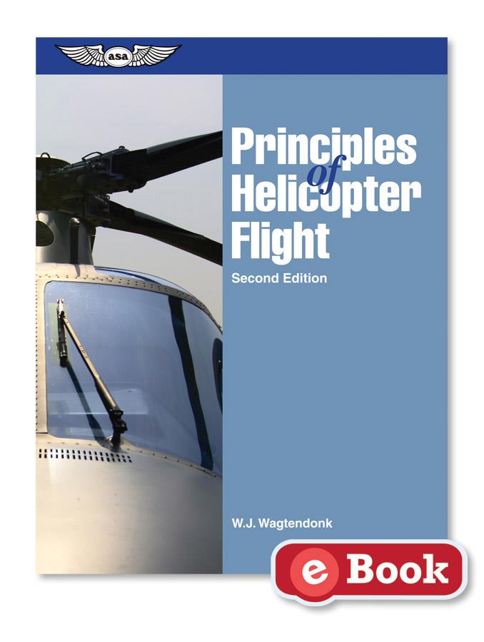 ASA Principles of Helicopter Flight (eBook) — The Pilot Supply